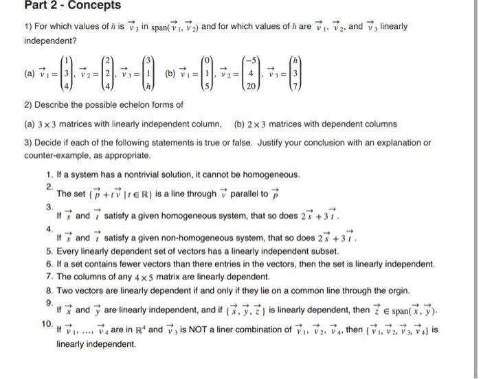 Solved 1) For which values of h is v3 in span(v1,v2) and for | Chegg.com
