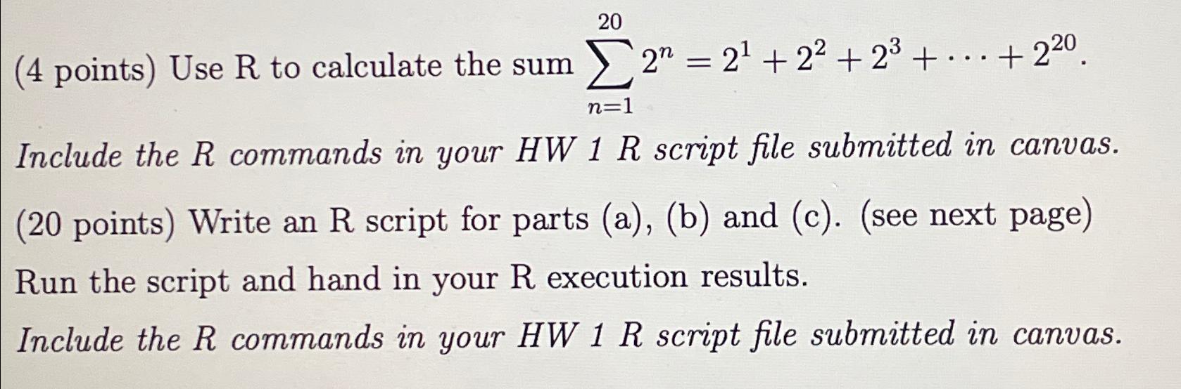 Solved ( 4 ﻿points) ﻿Use R ﻿to calculate the sum | Chegg.com