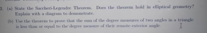 Solved 2. (a) State the Saccheri-Legendre Theorem. Does the | Chegg.com