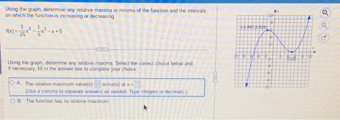 Solved Using the graph, determine any relative maxima or | Chegg.com