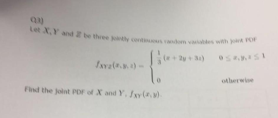 Solved Let X, Y and be three jointly continuous random | Chegg.com