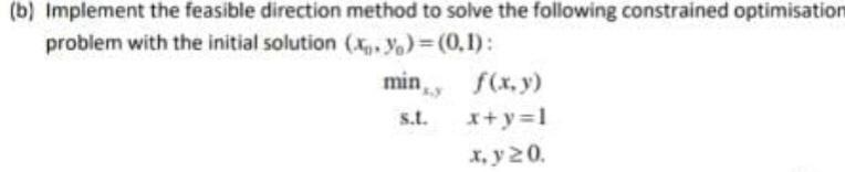 (b) Implement the feasible direction method to solve | Chegg.com