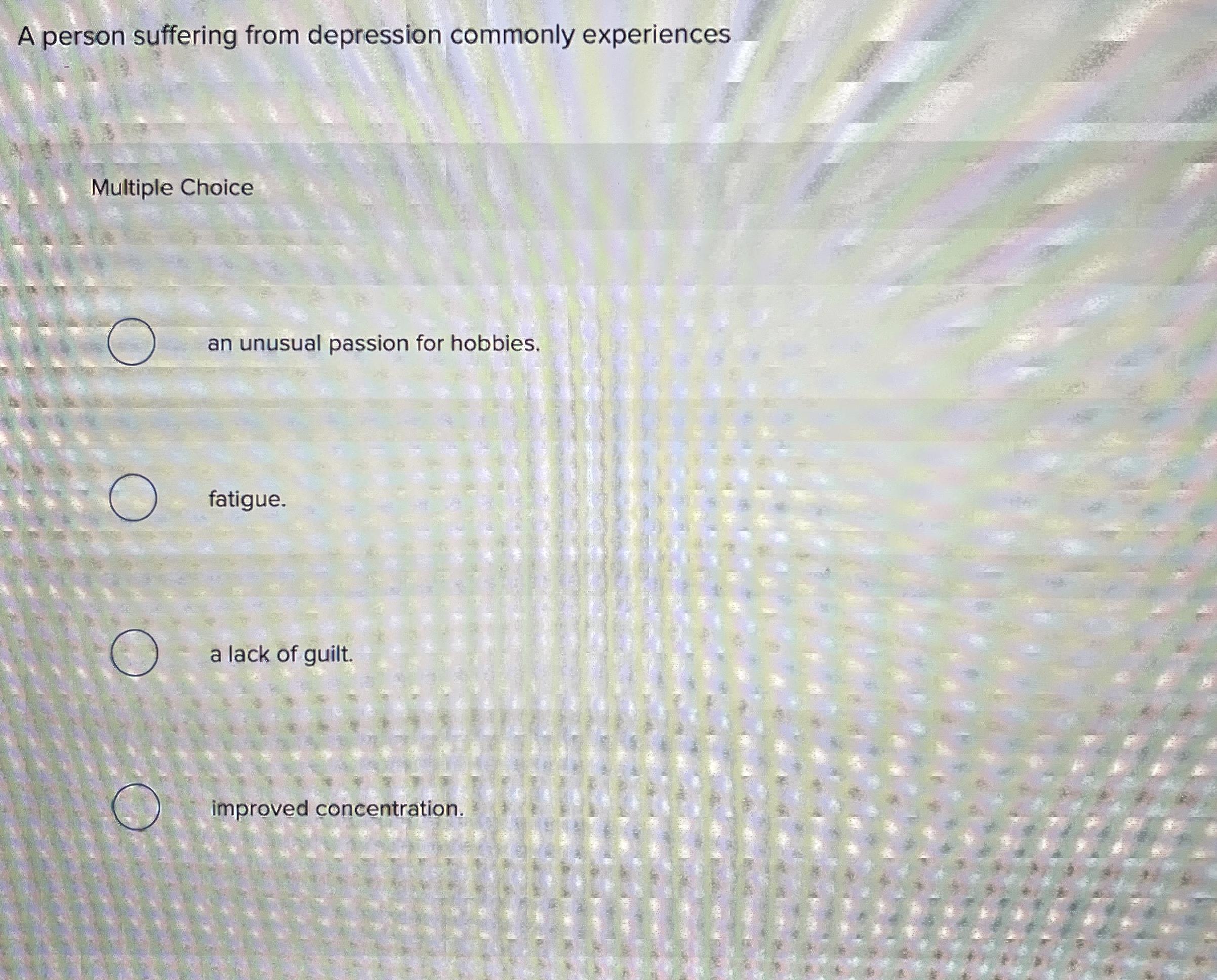 Solved A person suffering from depression commonly | Chegg.com