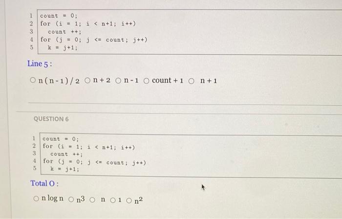 Solved 1 count =0; 2 for (i=1;i | Chegg.com