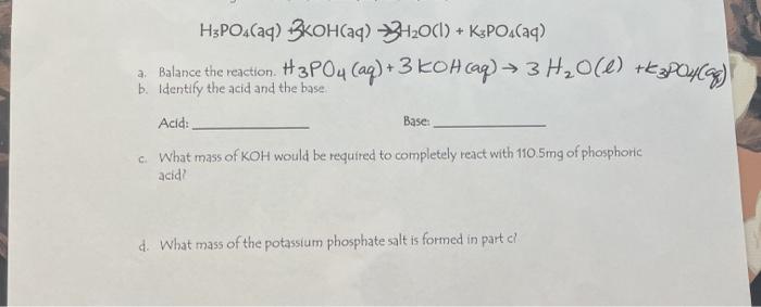Solved H3PO4(aq) 3KOH(aq) +H2O(l) + K3PO4Caq) Balance the | Chegg.com