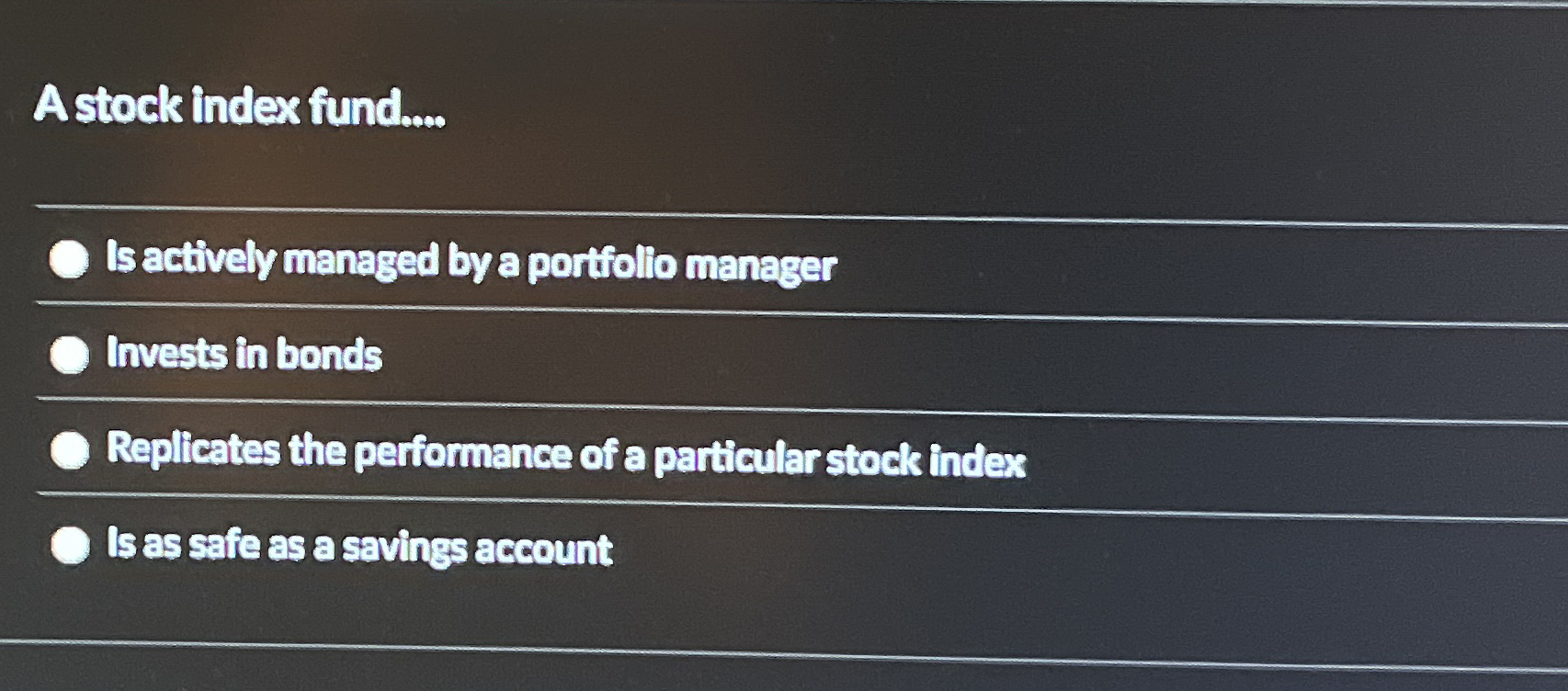 A stock index fund.... ﻿Is actively managed by a | Chegg.com