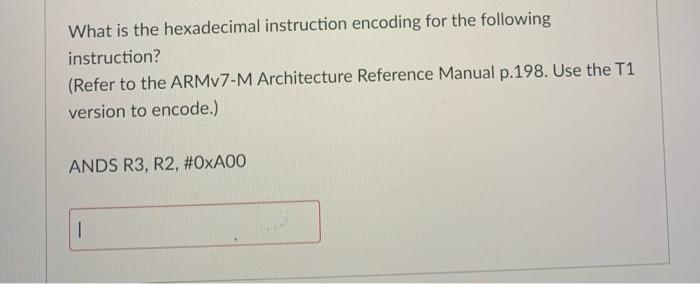 Solved What is the hexadecimal instruction encoding for the | Chegg.com