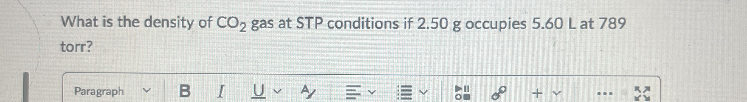 Solved What is the density of CO2 ﻿gas at STP conditions if | Chegg.com