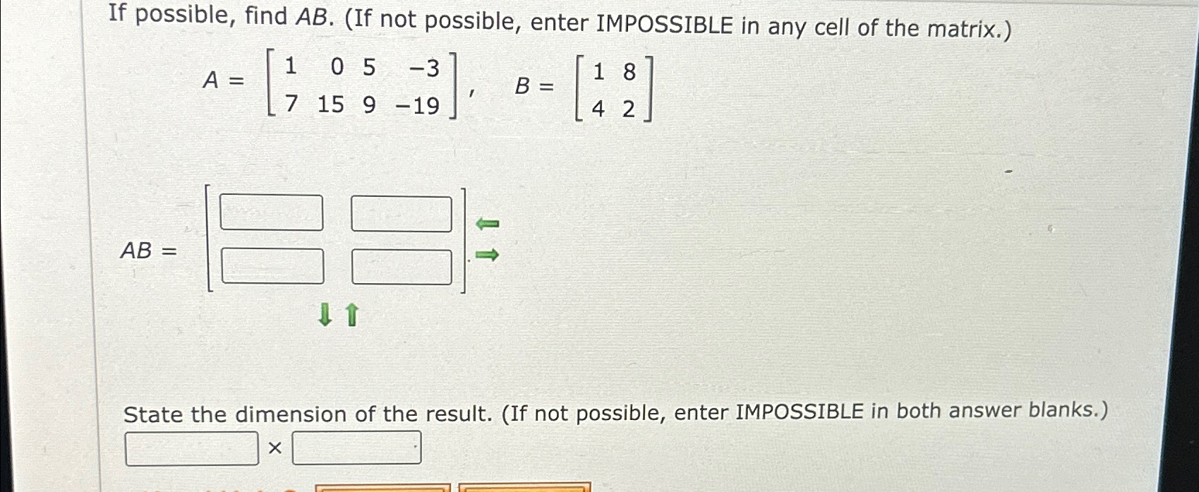 Solved If possible, find AB. (If not possible, enter | Chegg.com