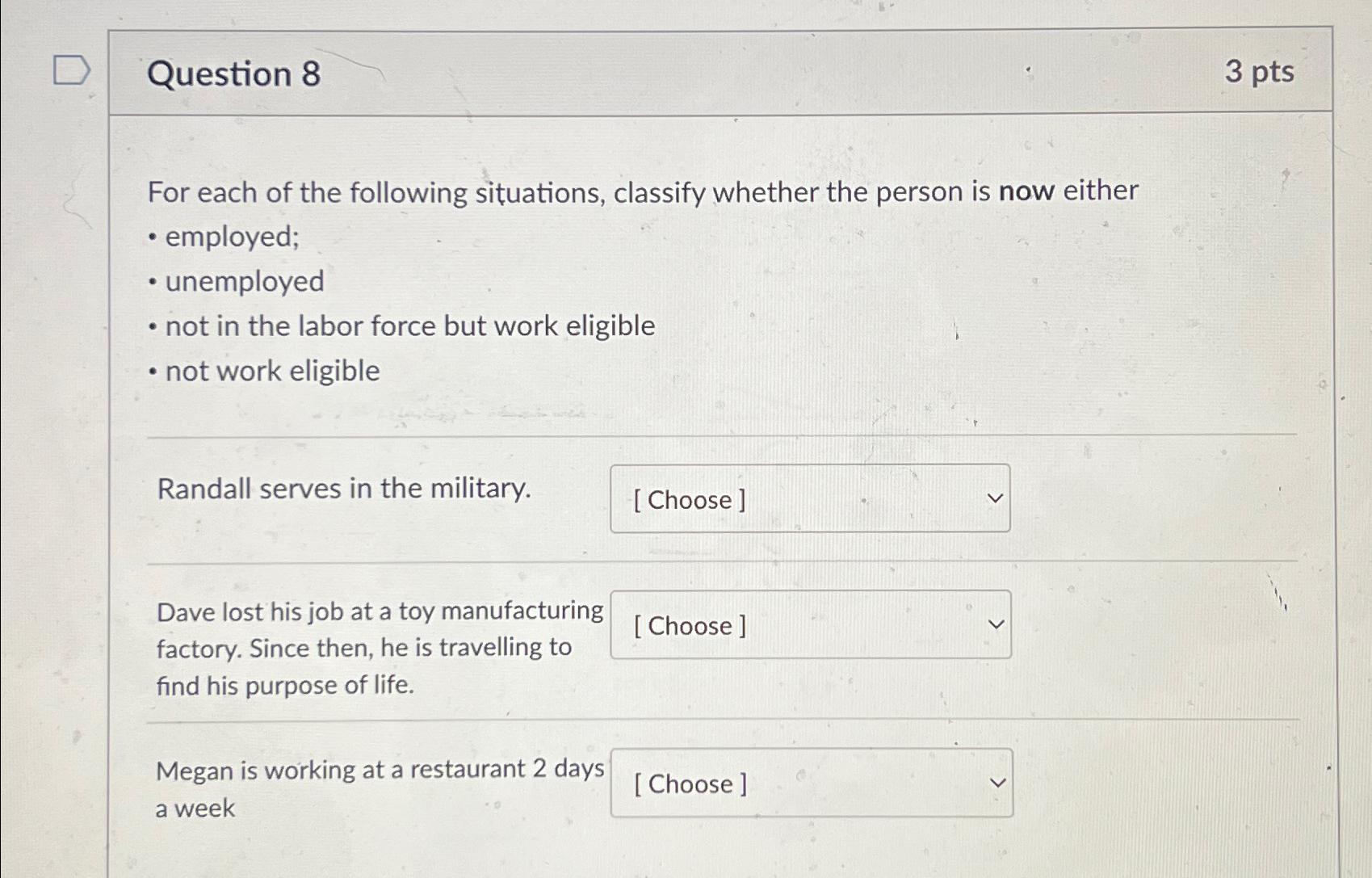 Solved Question 83 ﻿ptsFor each of the following situations, | Chegg.com