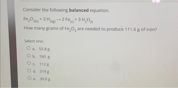 Solved Consider the following balanced equation. Fe2O3( | Chegg.com