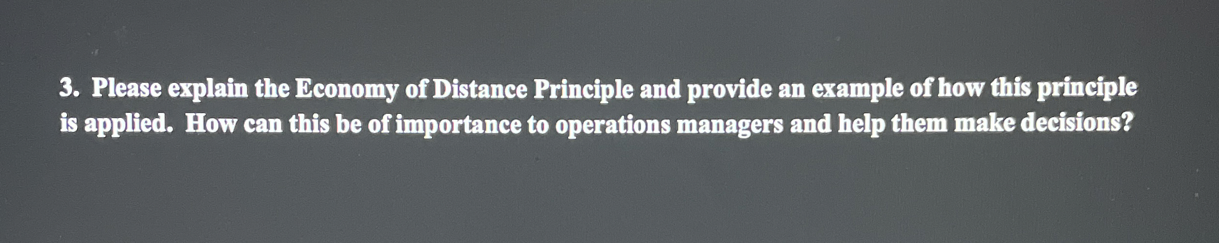 Solved Please explain the Decnomy of Distance Principle and | Chegg.com