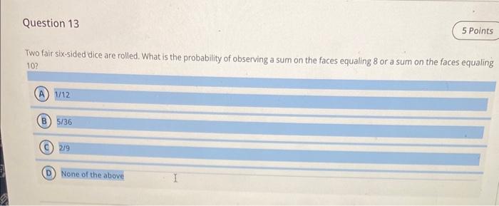 Solved Two fair six-sided dice are rolled. What is the | Chegg.com
