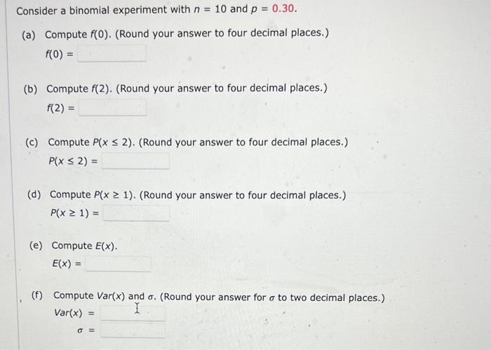 Solved Consider a binomial experiment with n=10 and p=0.30. | Chegg.com