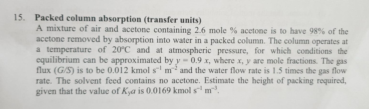 Solved 15. Packed column absorption (transfer units) A | Chegg.com