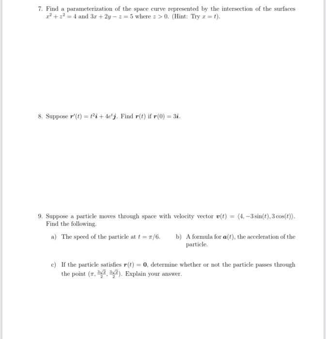 Solved 7. Find a parameterization of the space curve | Chegg.com