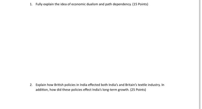 Solved 1. Fully explain the idea of economic dualism and | Chegg.com