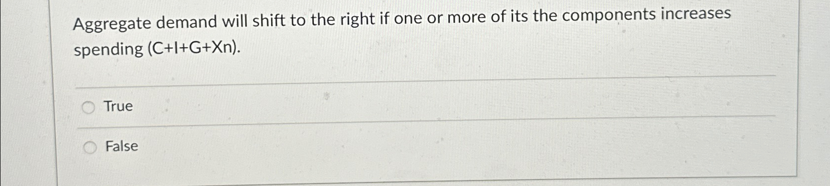 Solved Aggregate demand will shift to the right if one or | Chegg.com