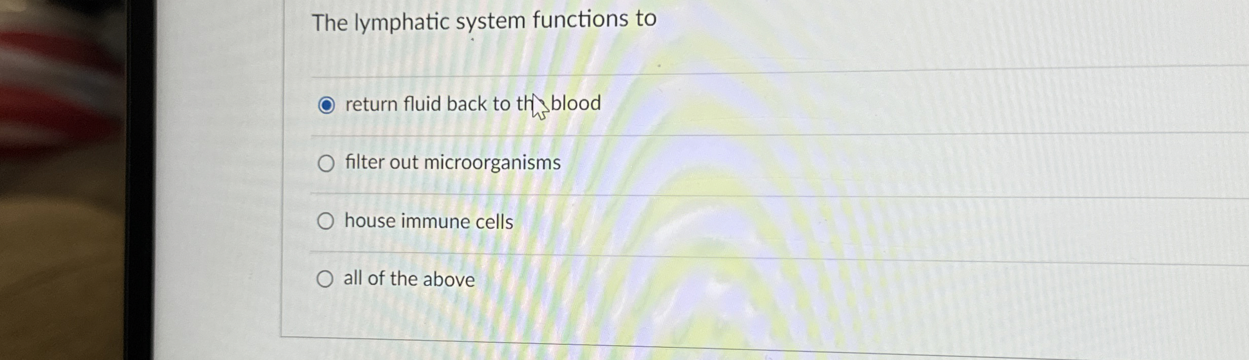 Solved The lymphatic system functions toreturn fluid back to | Chegg.com