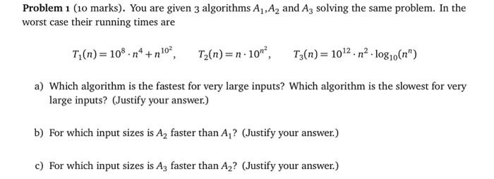 Solved Problem 1 (10 marks). You are given 3 algorithms | Chegg.com