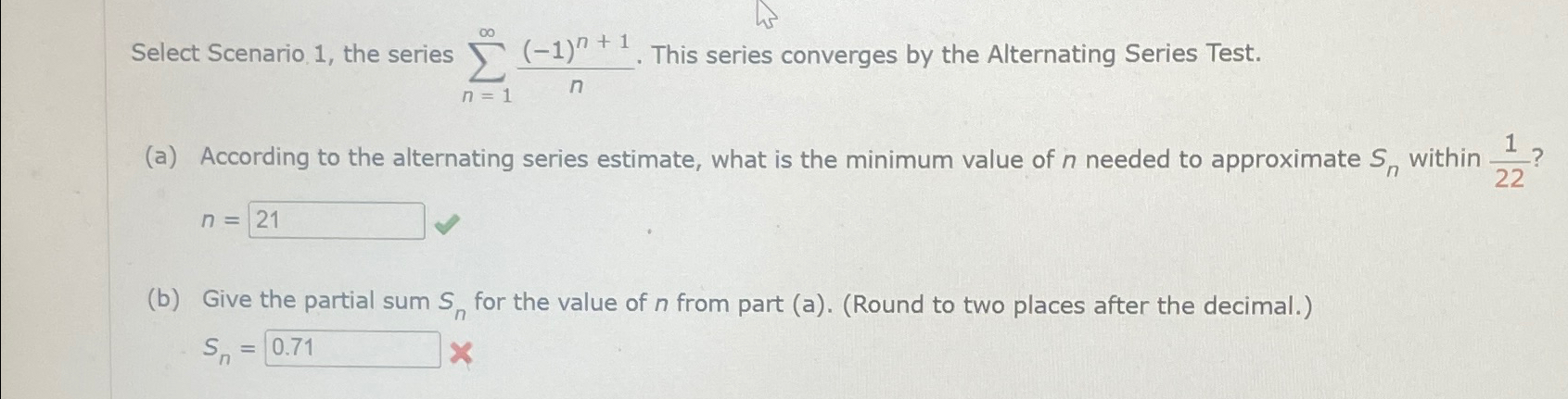 Solved Select Scenario 1 , ﻿the series ∑n=1∞(-1)n+1n. ﻿This | Chegg.com