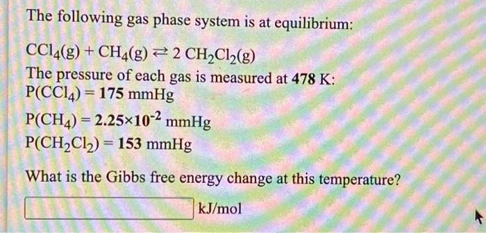 Solved The following gas phase system is at equilibrium: | Chegg.com
