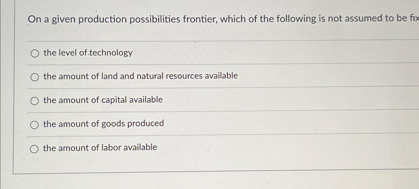 Solved On a given production possibilities frontier, which | Chegg.com