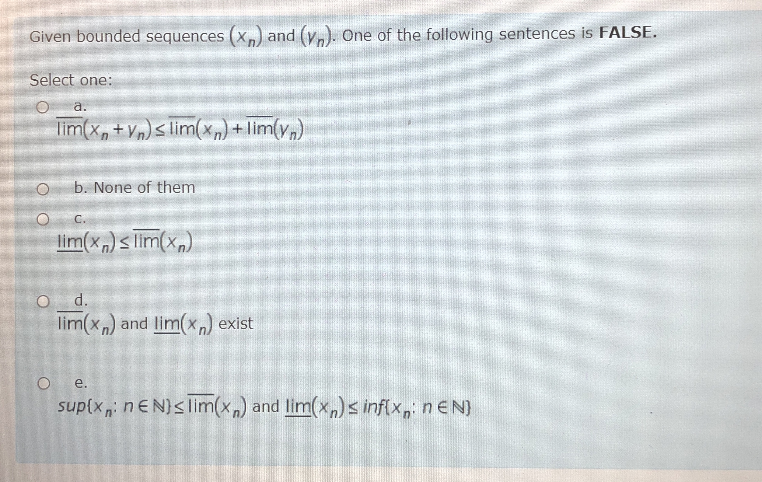 Solved Given bounded sequences (xn) ﻿and (yn). ﻿One of the | Chegg.com