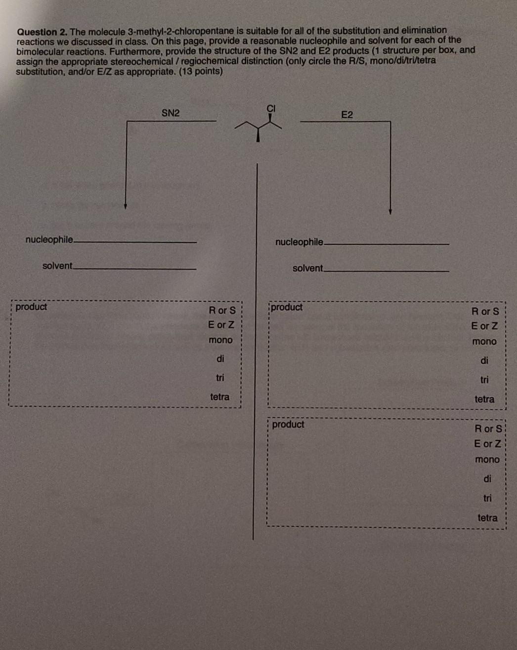 Solved Question 2. The molecule 3-methyl-2-chloropentane is | Chegg.com