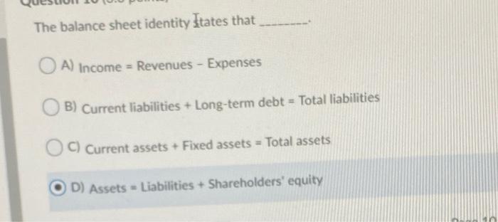 solved-the-balance-sheet-identity-states-that-a-income-chegg