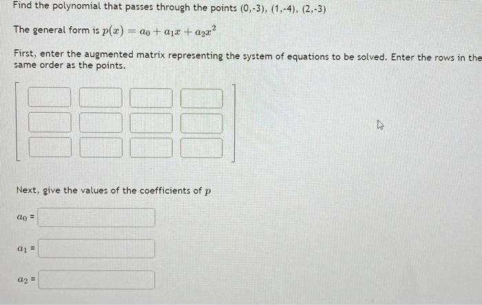 Solved Find the polynomial that passes through the points | Chegg.com