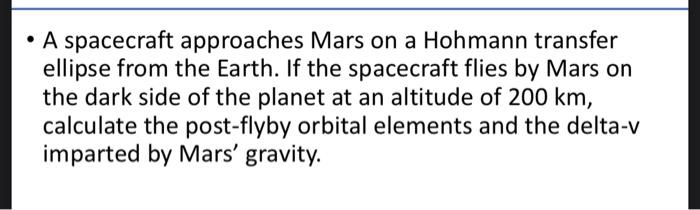 Solved A spacecraft approaches Mars on a Hohmann transfer | Chegg.com