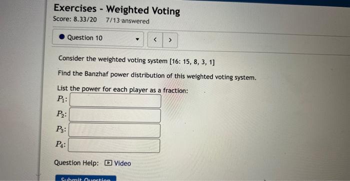 Solved Consider the weighted voting system [16:15,8,3,1] | Chegg.com