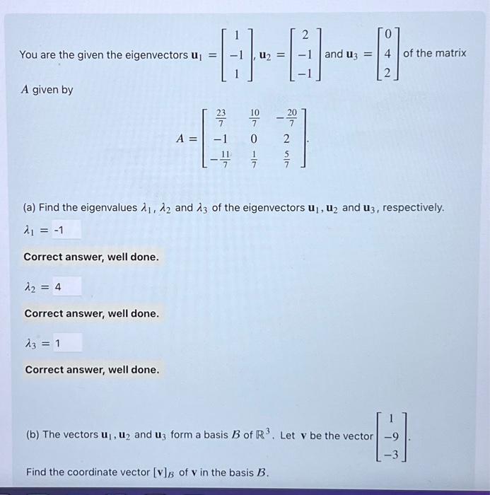 Solved You are the given the eigenvectors | Chegg.com