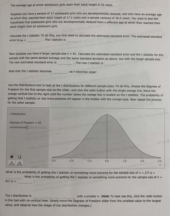 Solved The average age at which adolescent girls reach their | Chegg.com