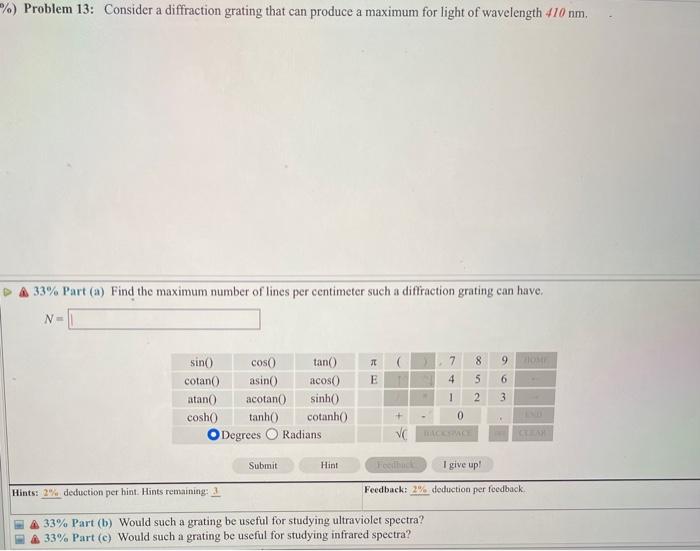 Solved \%) Problem 13: Consider a diffraction grating that | Chegg.com