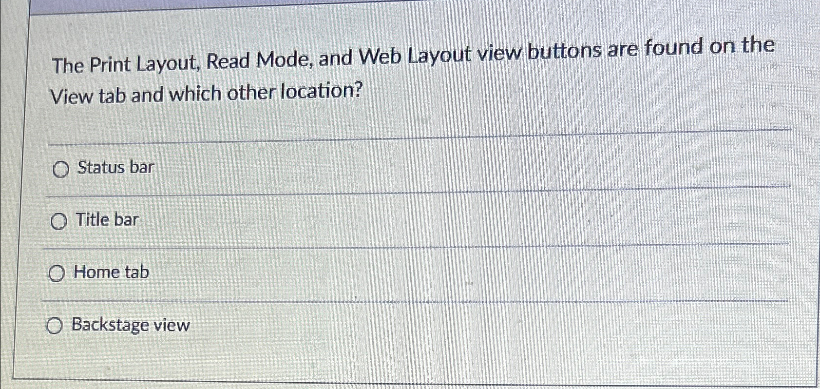 The Print Layout, Read Mode, and Web Layout view | Chegg.com