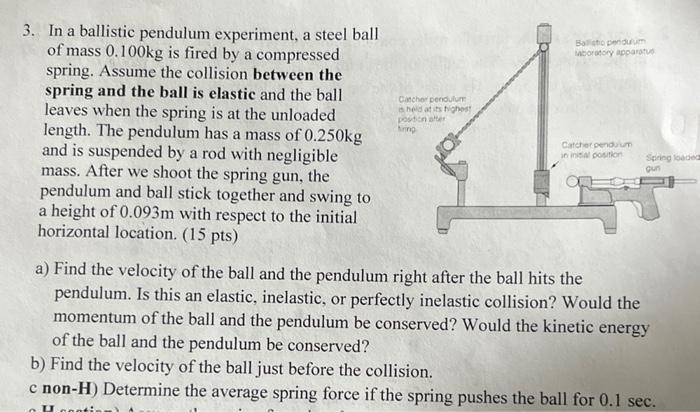 Solved 3. In a ballistic pendulum experiment, a steel ball | Chegg.com