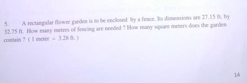 Solved 5. A rectangular flower garden is to be enclosed by a | Chegg.com