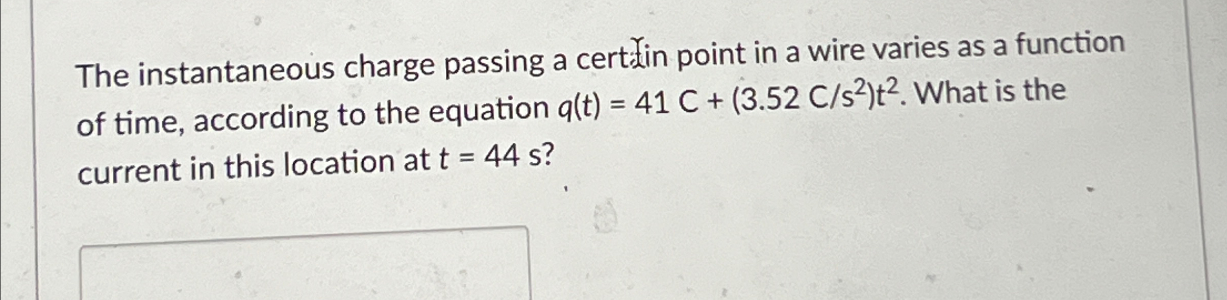 Solved The instantaneous charge passing a certain point in a | Chegg.com