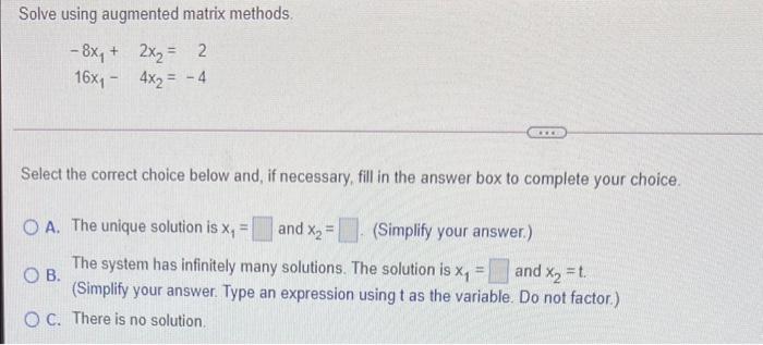 Solved Solve using augmented matrix methods. - 8x₂ + 2x2 = 2 | Chegg.com