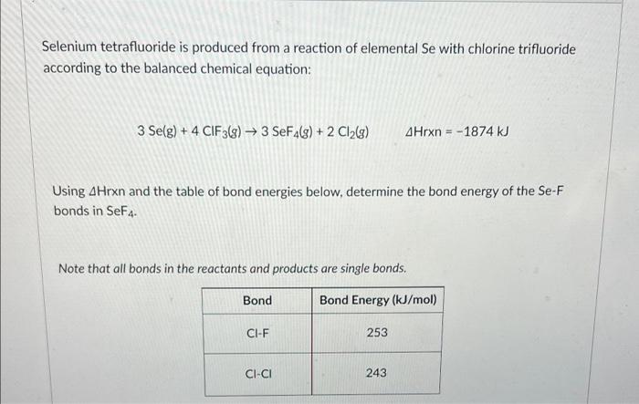 Solved Selenium tetrafluoride is produced from a reaction of | Chegg.com