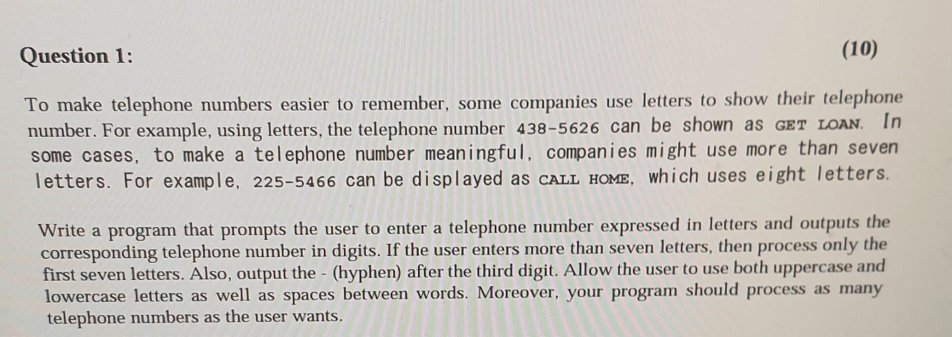 Solved Question 1: (10) To make telephone numbers easier to | Chegg.com