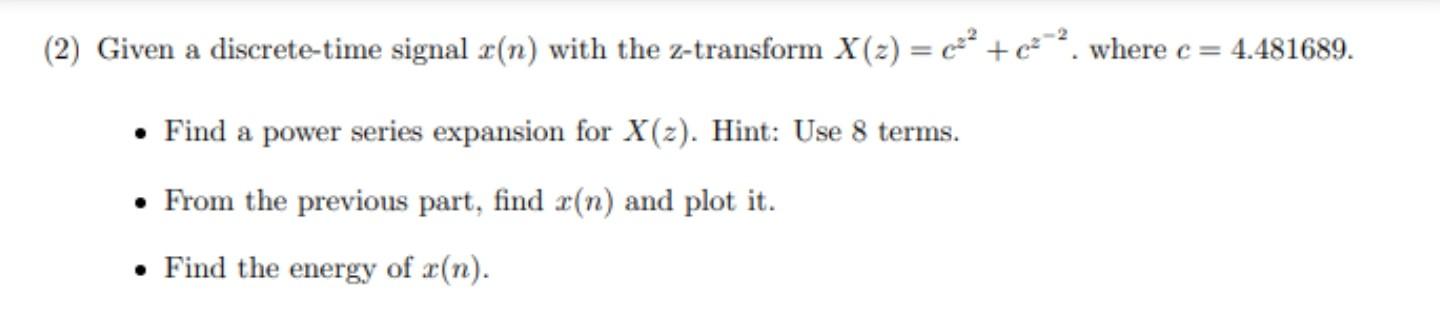 Solved (2) Given a discrete-time signal x(n) with the | Chegg.com