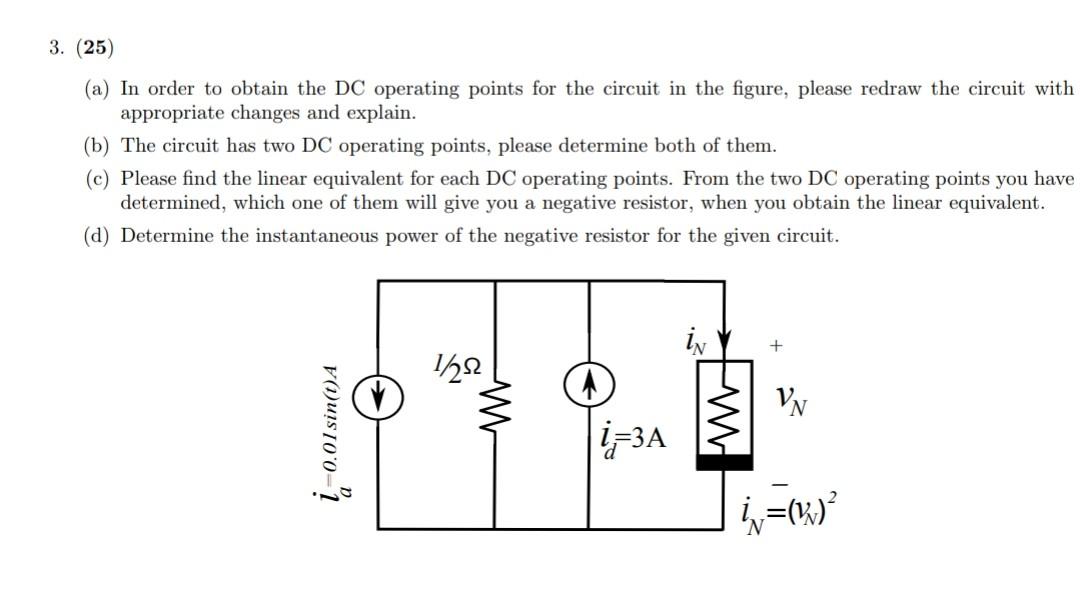 Solved 3. (25) (a) In order to obtain the DC operating | Chegg.com