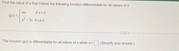 Solved Find the value of a that makes the following function | Chegg.com