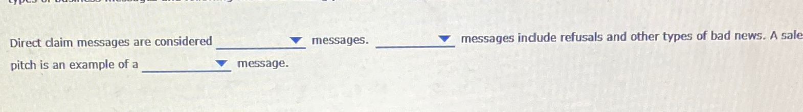 Solved Direct claim messages are considered messages. | Chegg.com