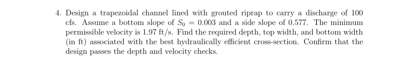 Solved Design a trapezoidal channel lined with grouted | Chegg.com