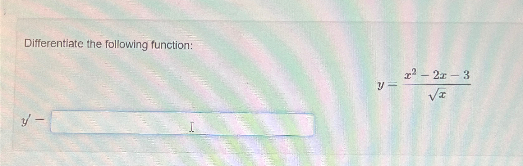 Solved Differentiate the following function:y=x2-2x-3x2y'= | Chegg.com