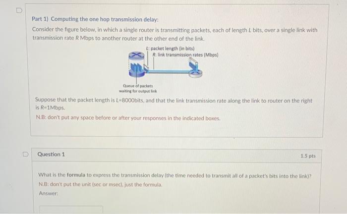 Solved Part 1) Computing the one hop transmission delay: | Chegg.com
